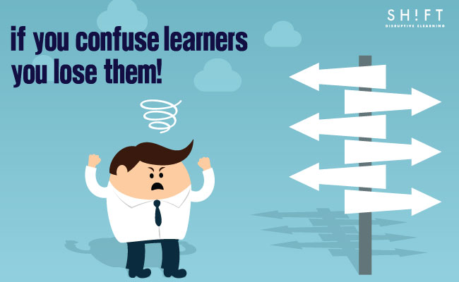 If You Confuse Learners, You Lose Them: 4 Steps to Effective ...