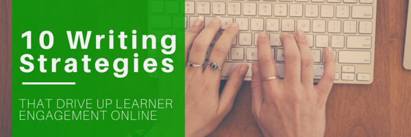 10 Writing Strategies for eLearning Professionals